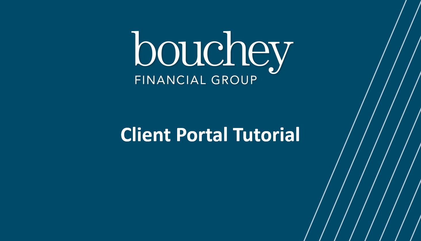 Webinar: Bouchey Client Portal Tutorial - Bouchey Financial Group